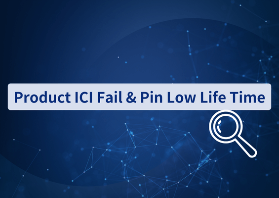 product ici fail & pin low life time_pic.png
